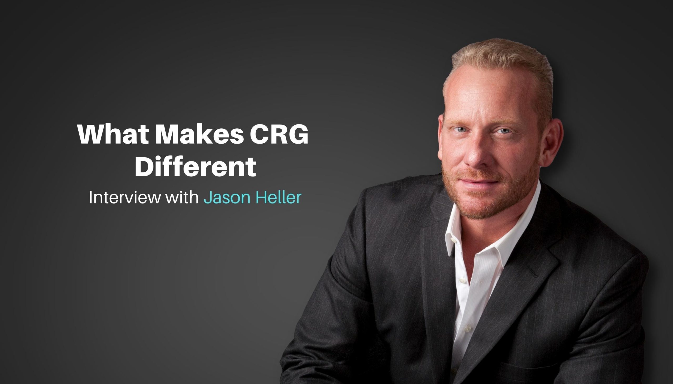 What Makes CRG Different? Interview with Jason Heller | CRG